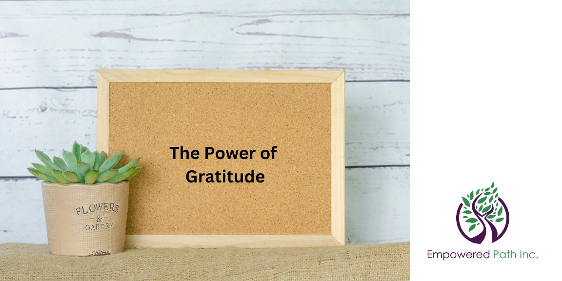 The Power of Gratitude - Empowered Path Blog