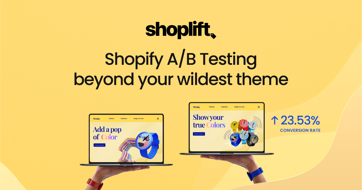Shoplift: The Conversion Optimization App for Shopify