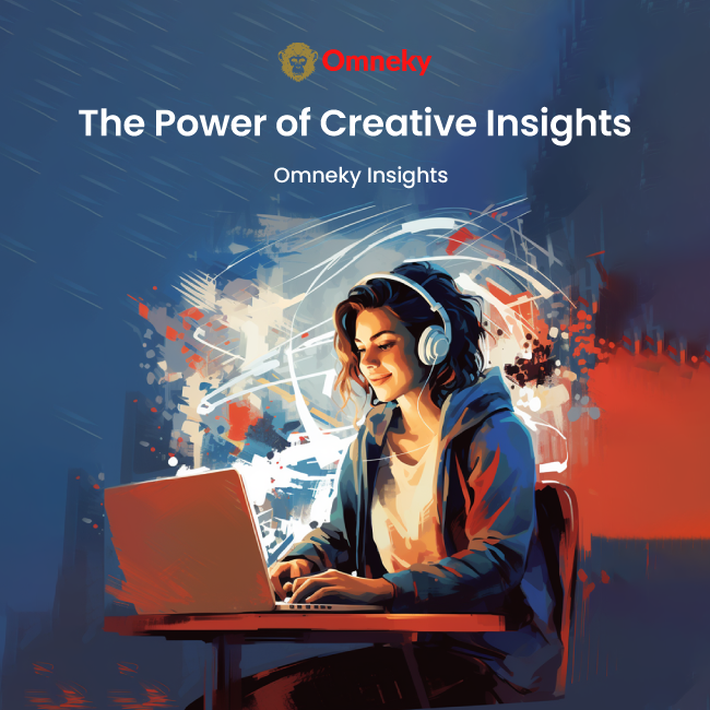 The Power of Creative Insights: Strategies for Boosting Ad Performance