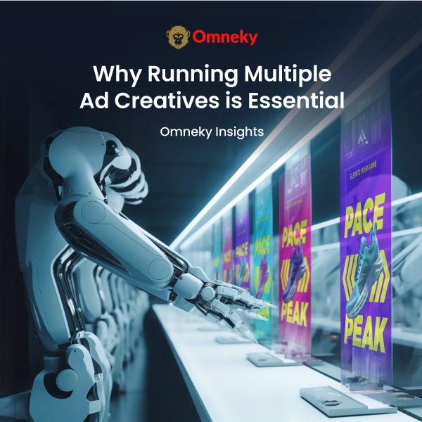 The Power of Variety: Why Running Multiple Ad Creatives is Essential