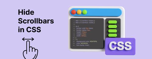 How to Hide Scrollbars in CSS for a Cleaner Look