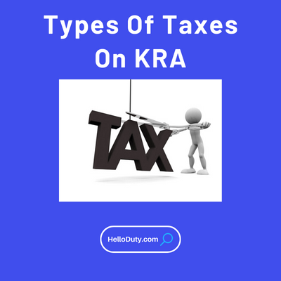 HelloDuty - Types of taxes on the KRA portal