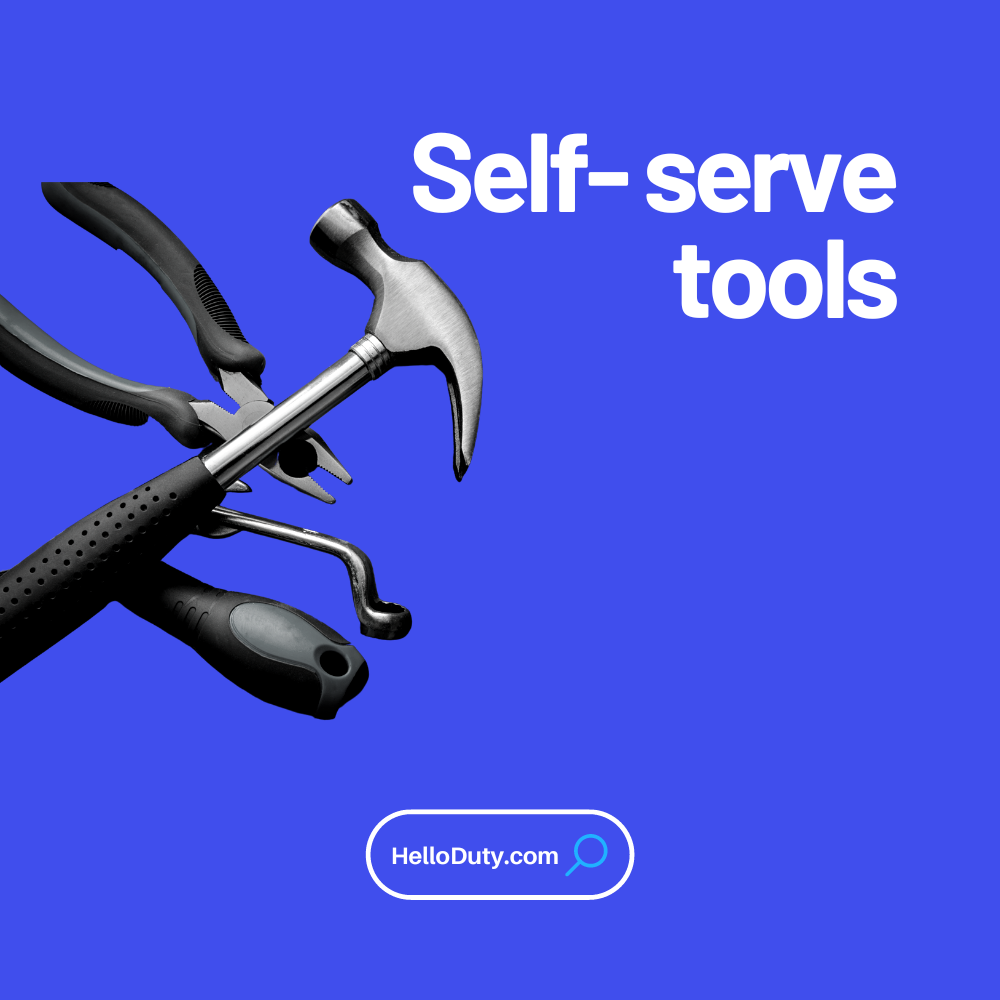 HelloDuty - What You Need to Know About Self-Serve Tools for Your Business