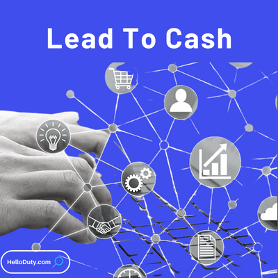 HelloDuty - What is lead to cash?- Reasons why it's important to businesses