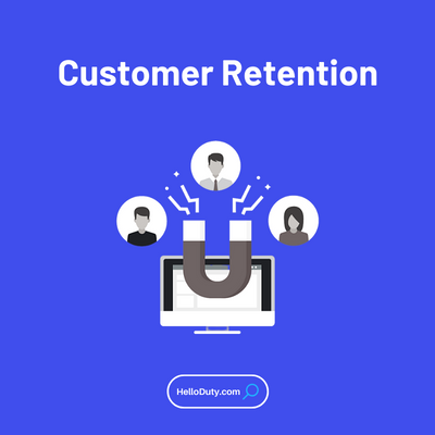 HelloDuty - Best Customer Retention Strategies You Should Know About