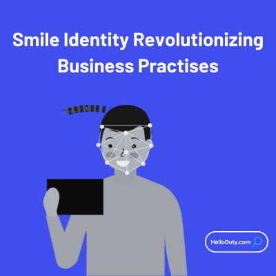 HelloDuty - What is Smile Identity and How It’s Revolutionizing ...