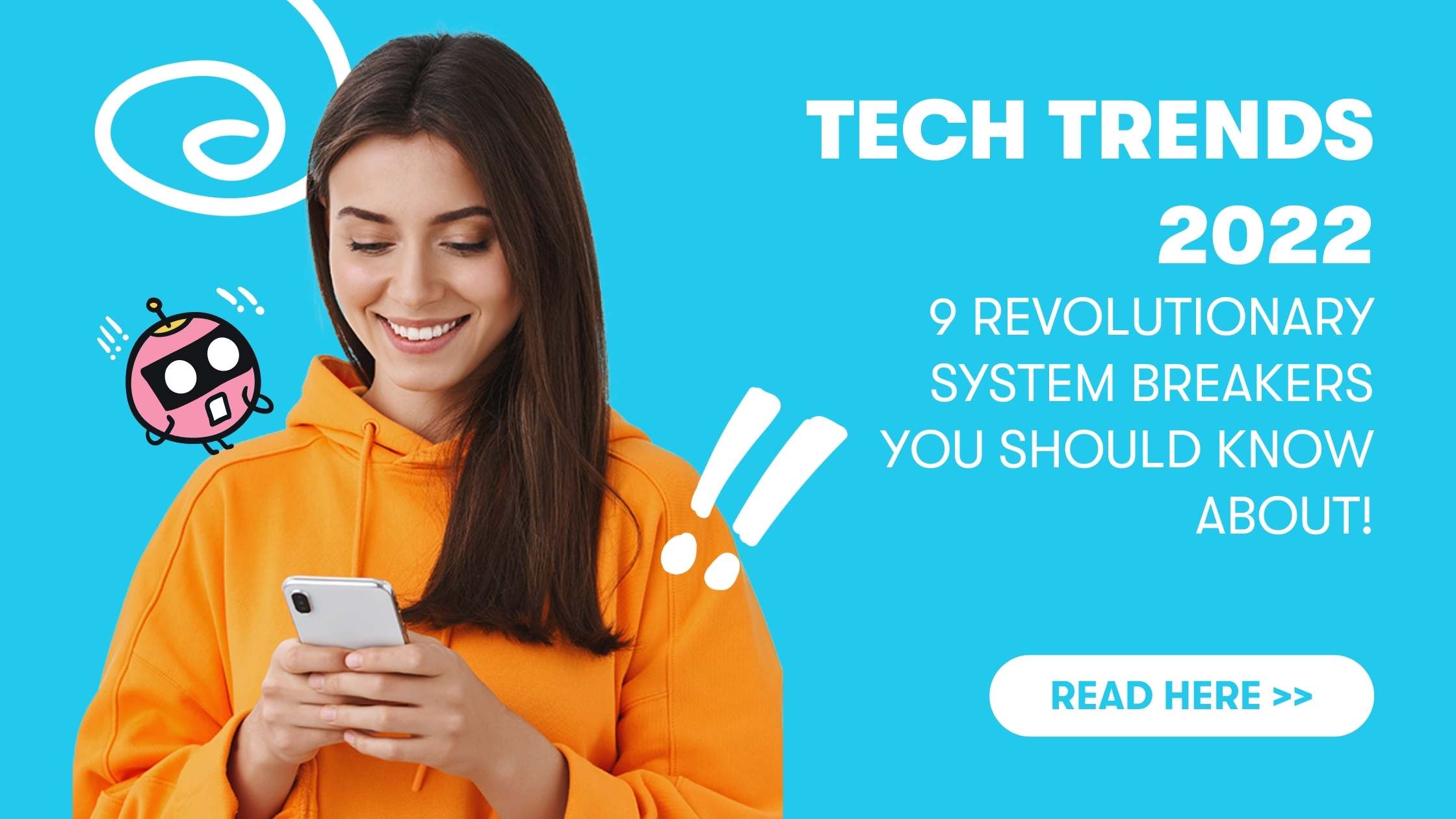 Top 9 Tech Trends You Need To Know in 2022