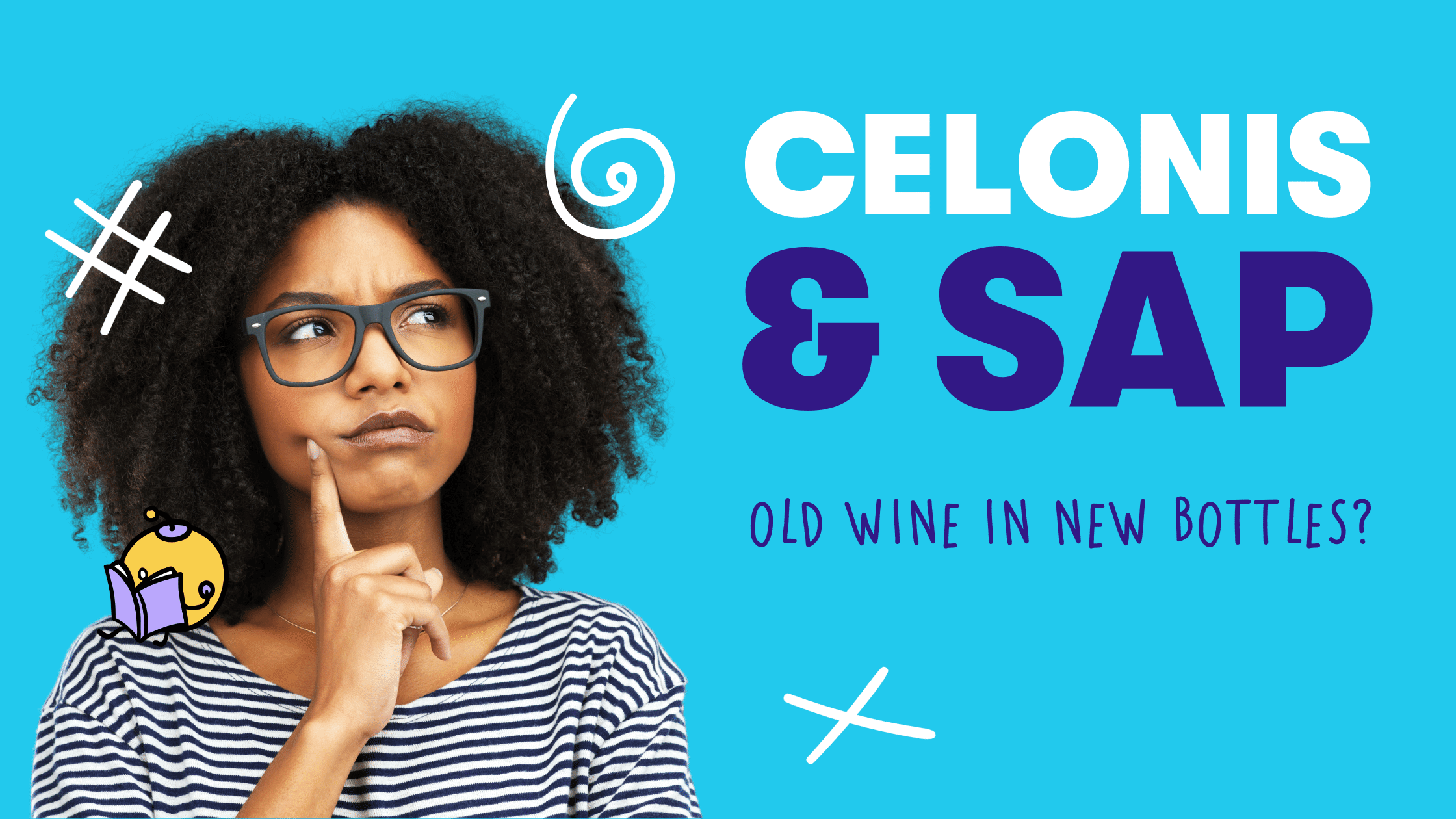 Celonis & SAP: Old Wine in New Bottles?
