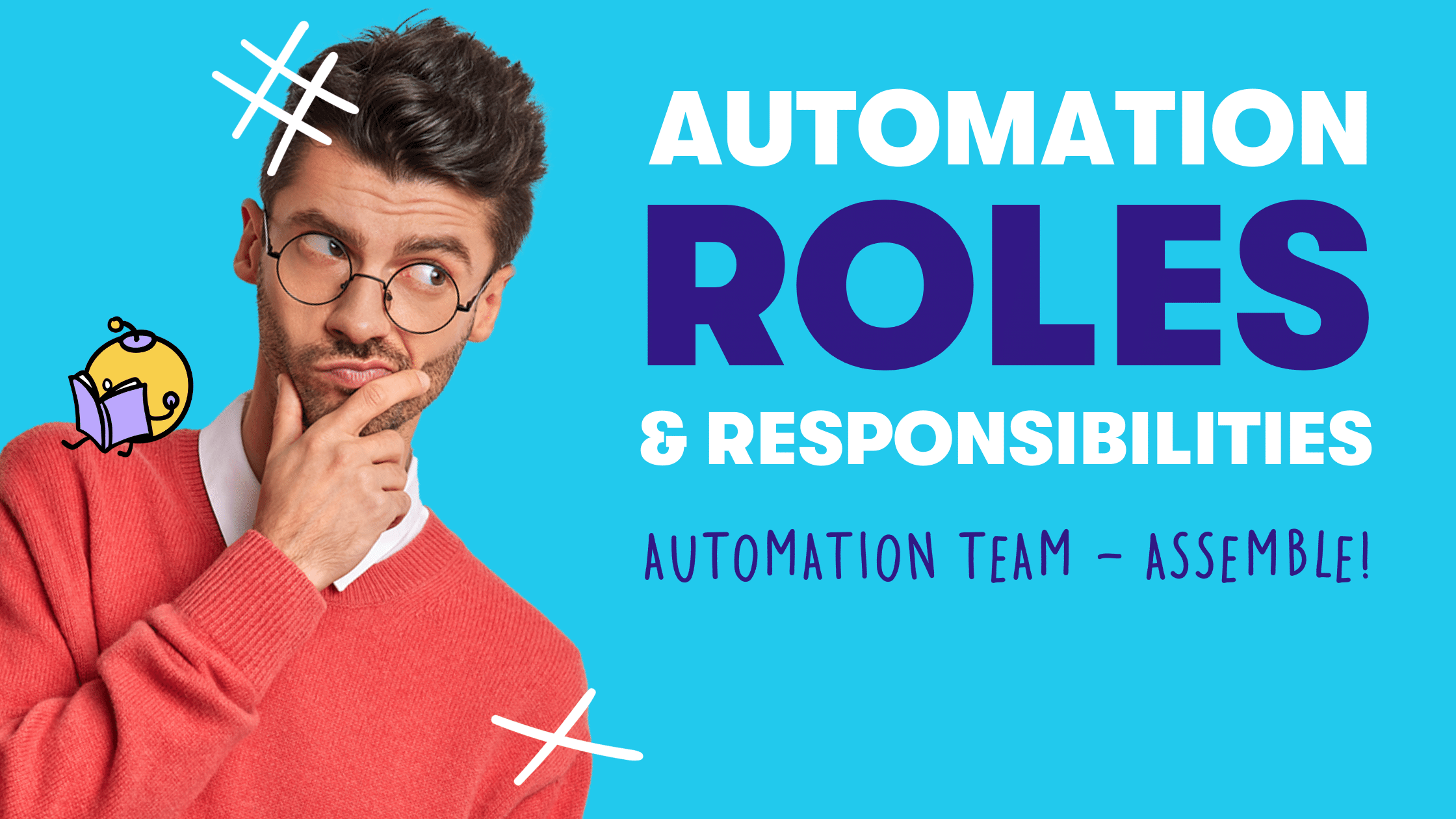 Automation Roles and Responsibilities