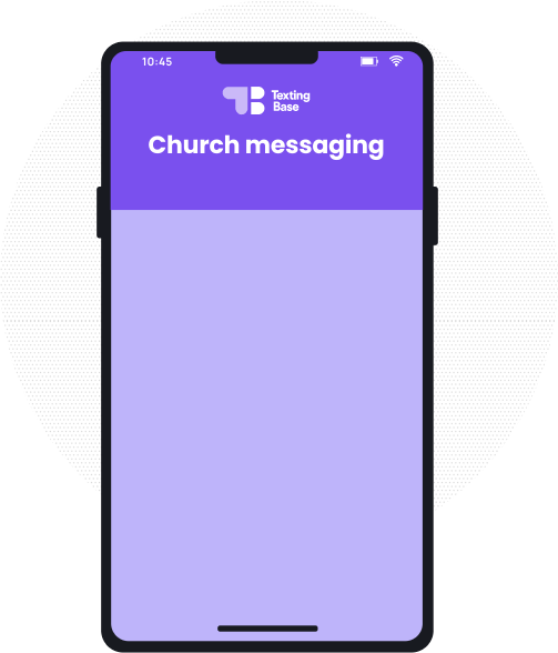Texting Service for Churches - Texting Base