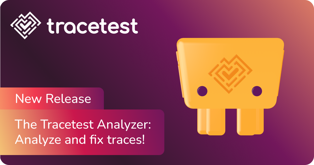 Tracetest Analyzer: Identify patterns and issues with code instrumentation