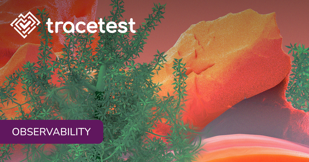 Monitoring + Observatbility | Tracetest