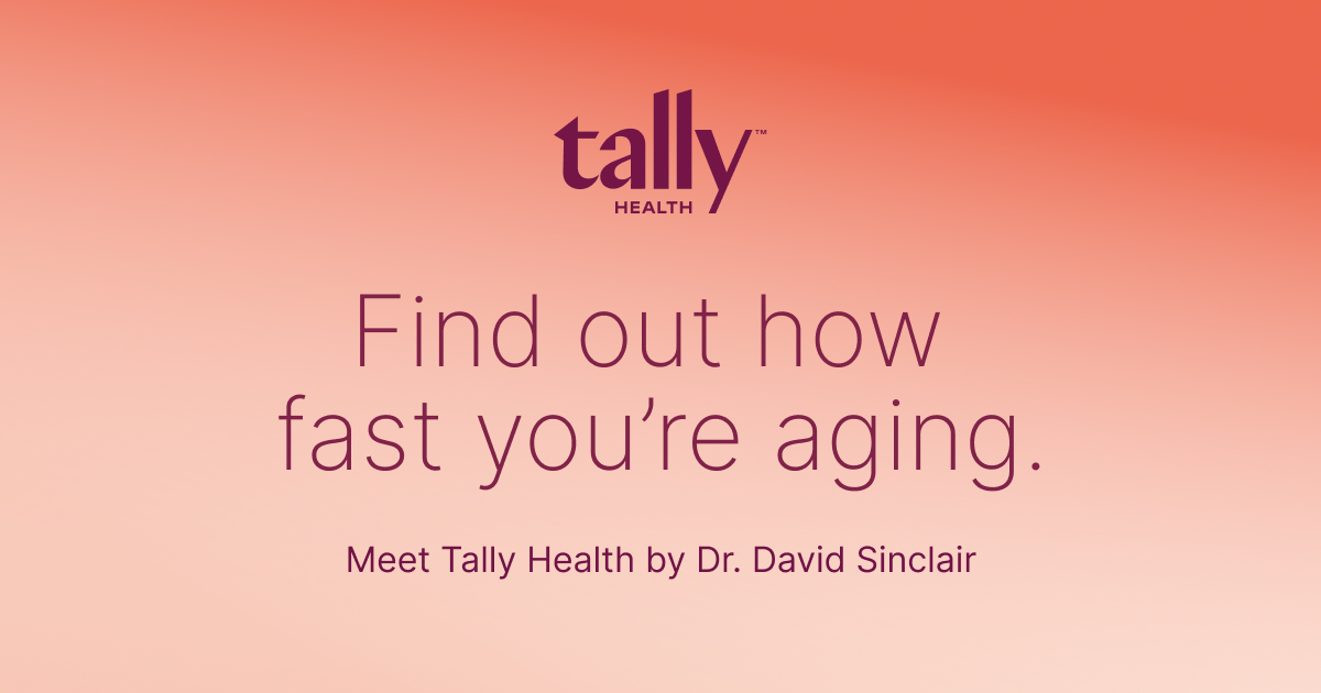 Tally Health | Dr. David Sinclair