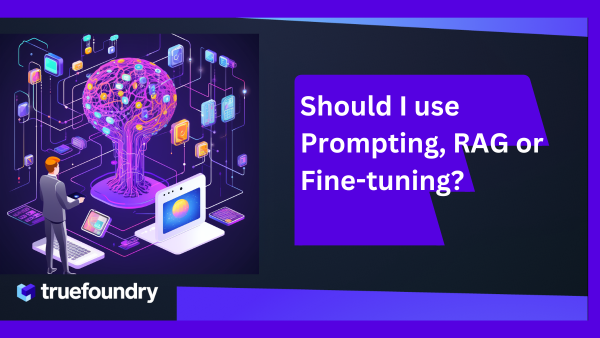 Prompting, RAG or Fine-tuning - the right choice?