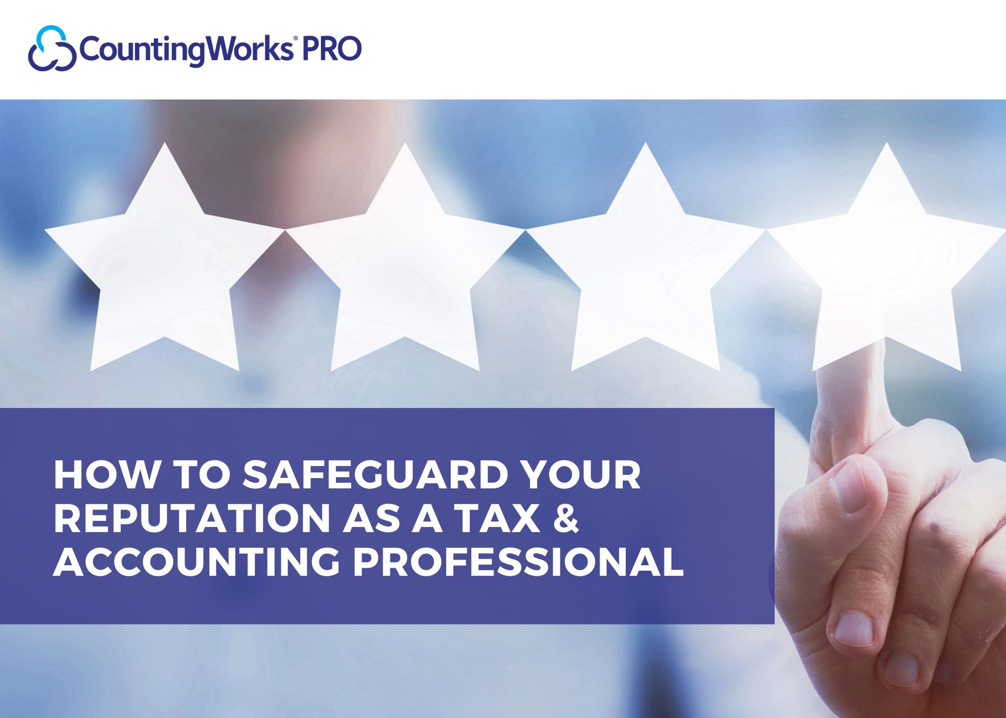 CountingWorks PRO | Safeguarding Your Reputation