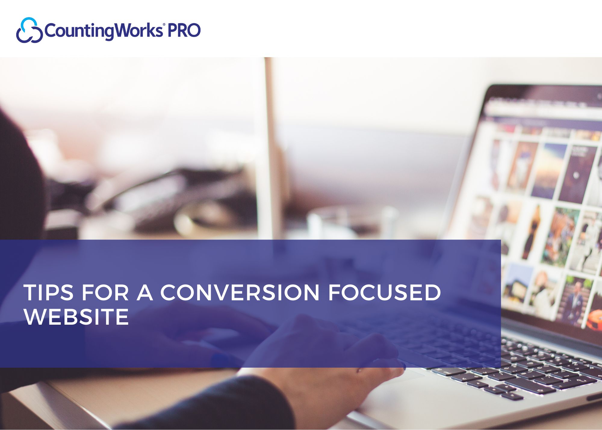 CountingWorks PRO | Tips for a Conversion Focused Website