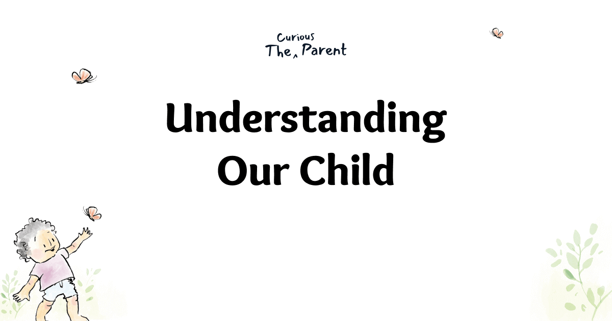 The Curious Parent - A simple course for parents to understand their child