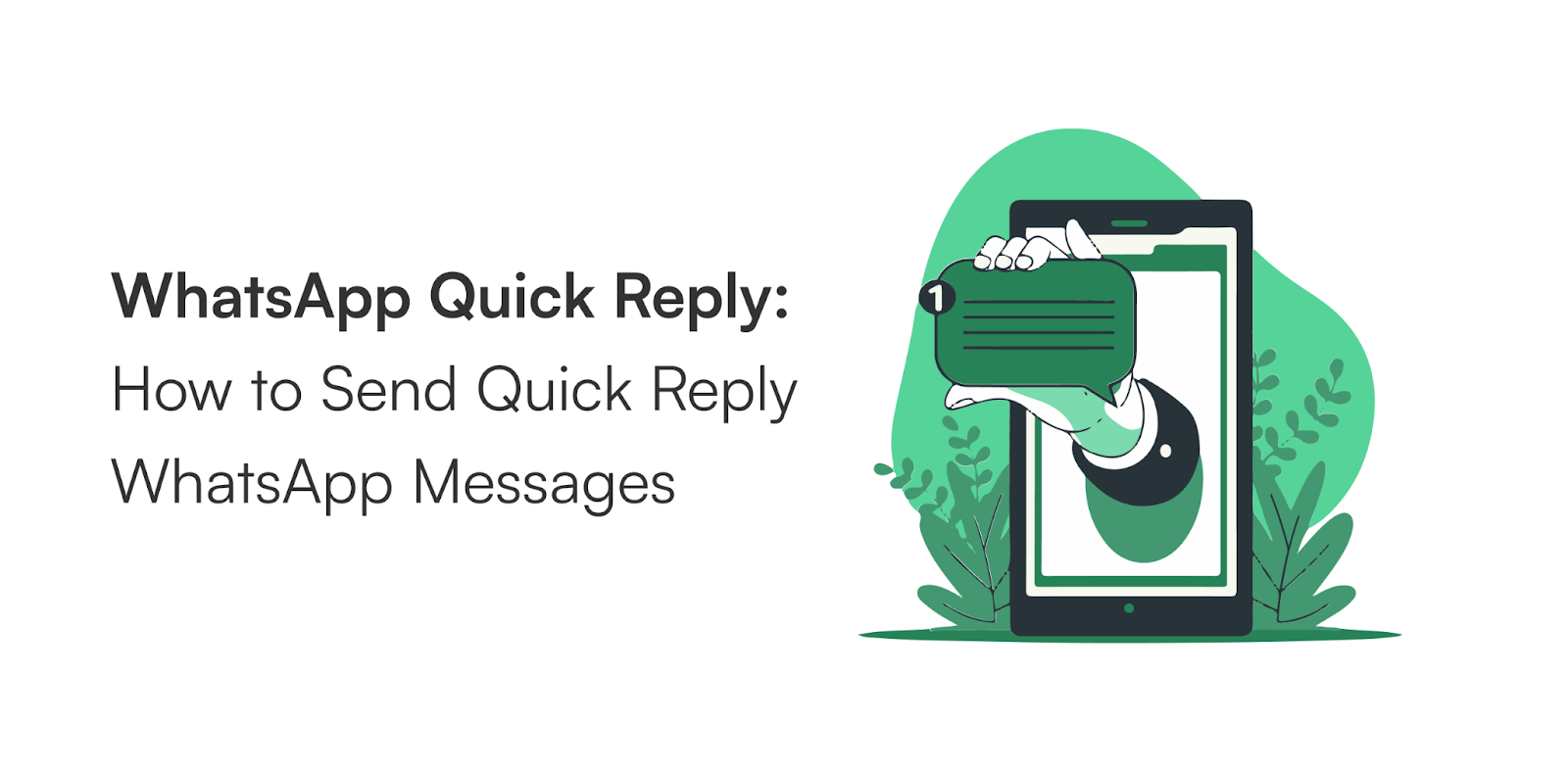 WhatsApp Quick Reply: How to Send Quick Reply WhatsApp Messages