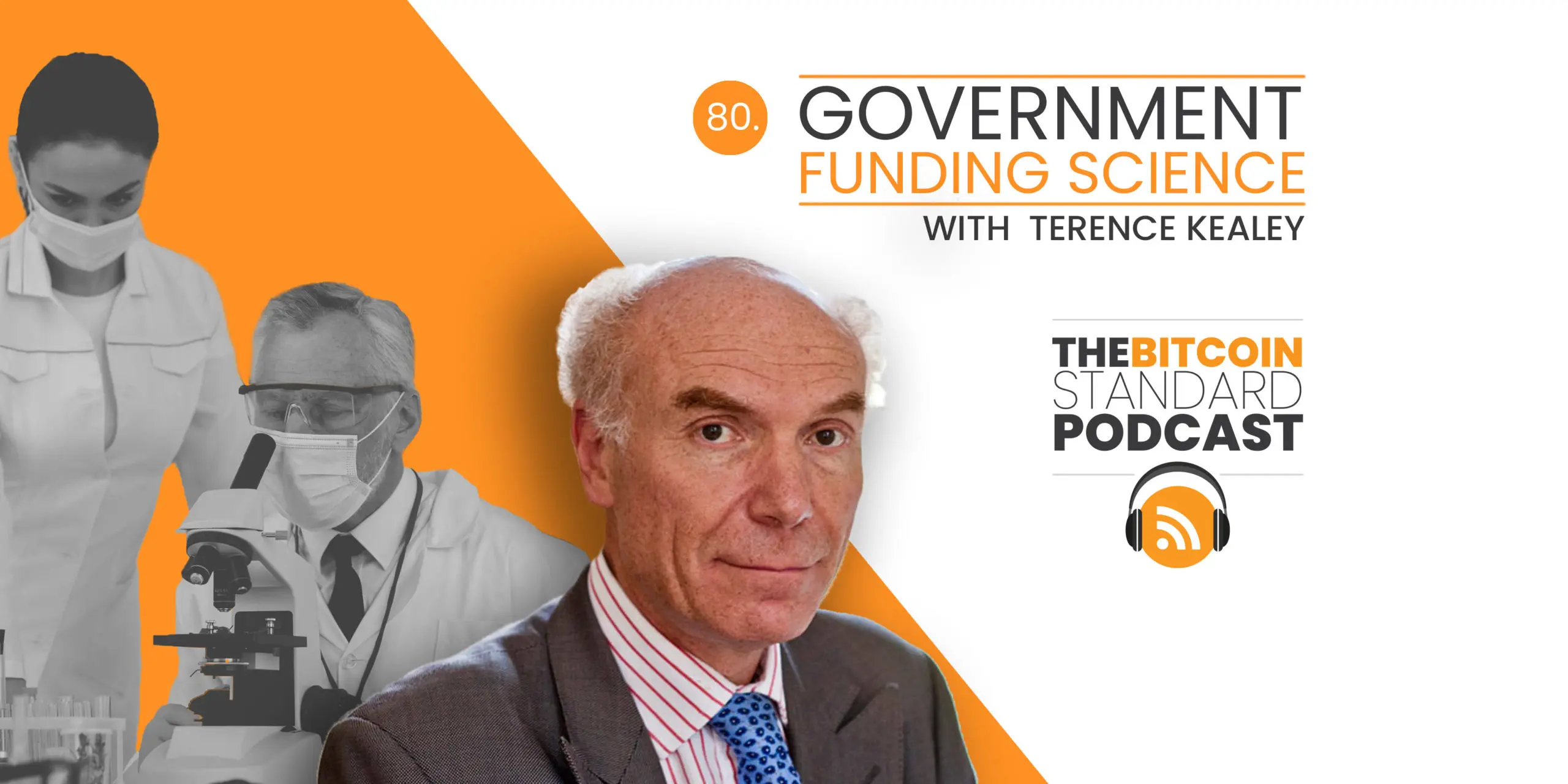 80. Government Funding of Science with Terence Kealey