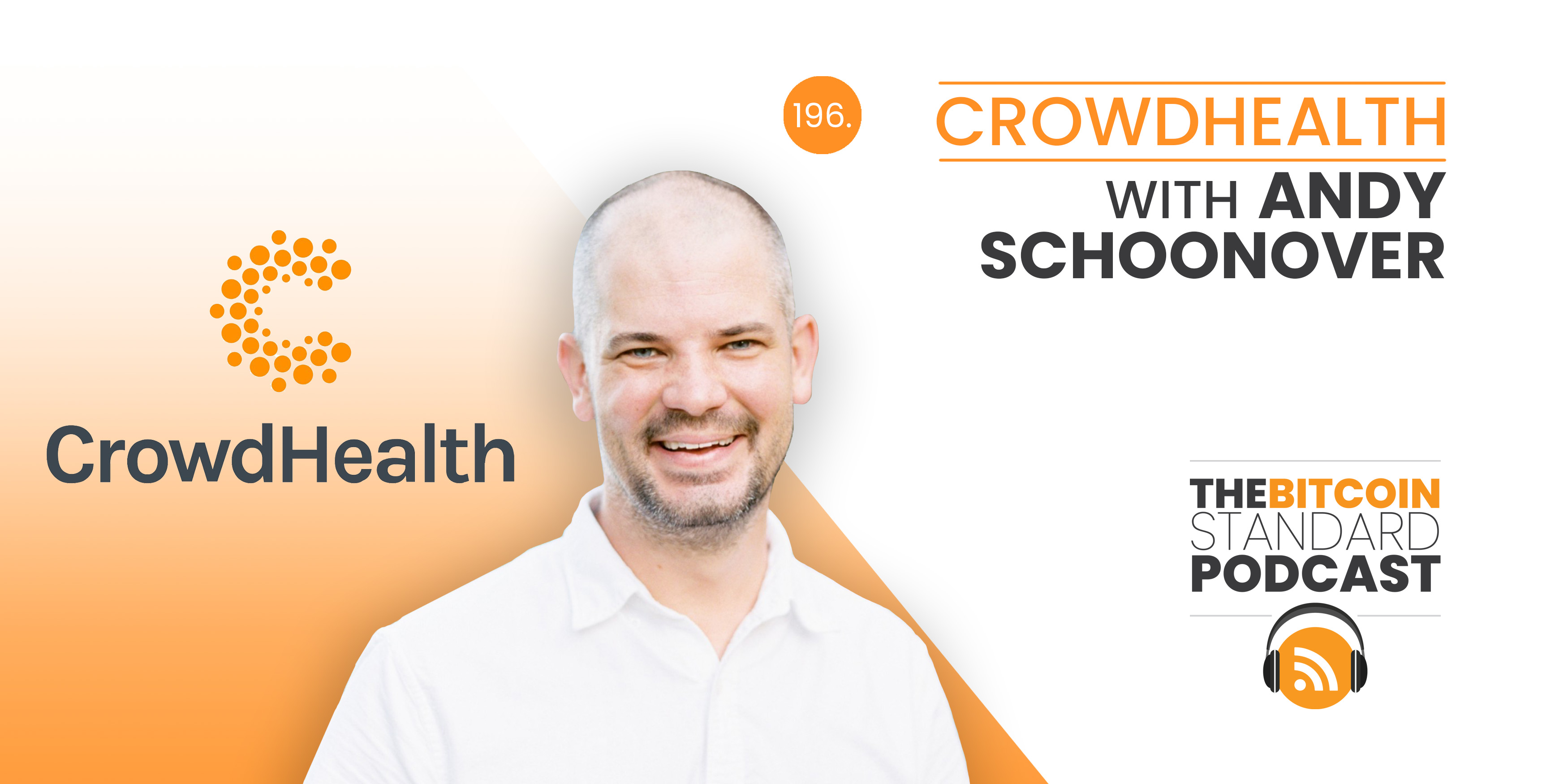 196. CrowdHealth with Andy Schoonover