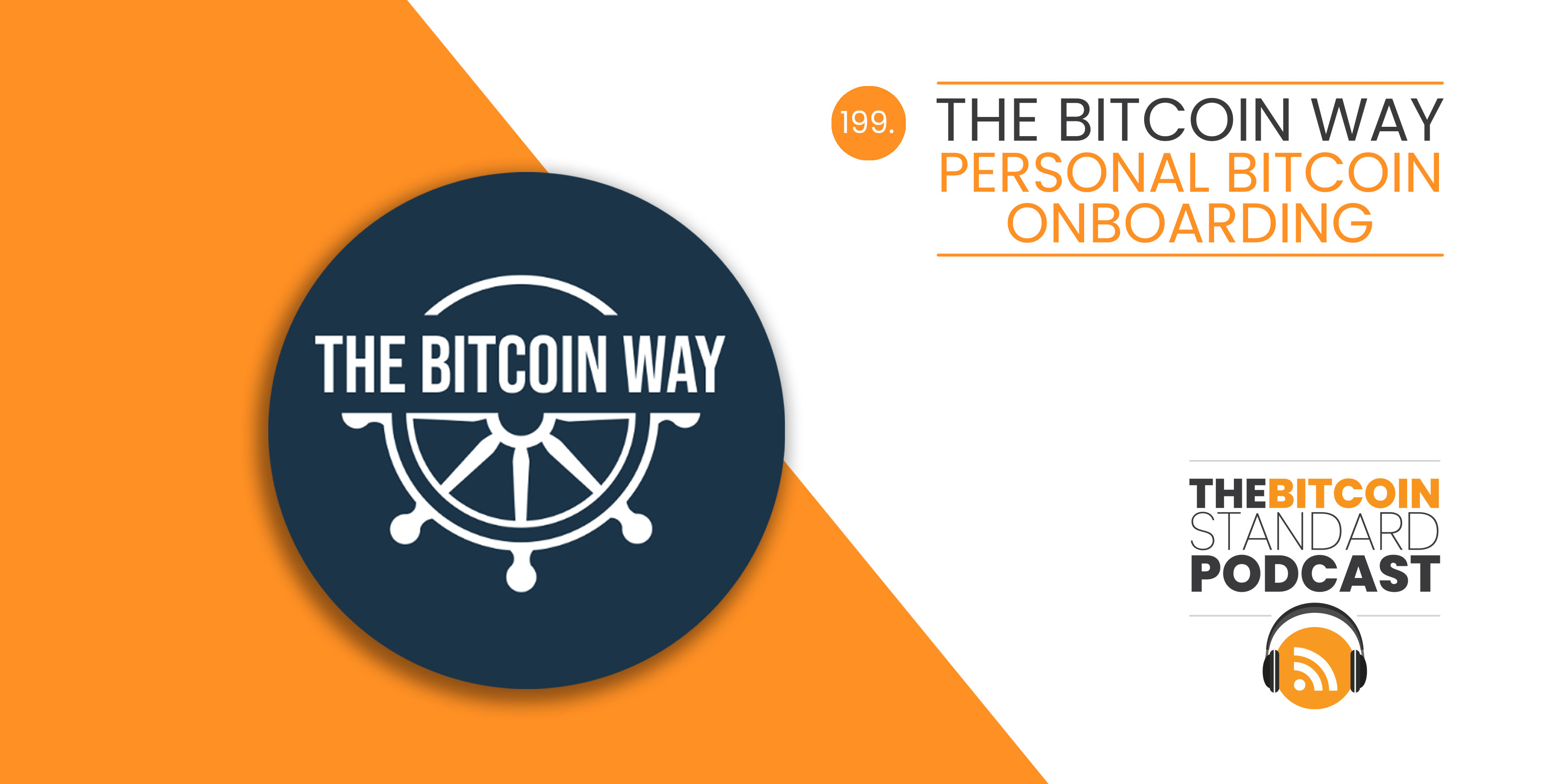199. The Bitcoin Way Personal Bitcoin Onboarding