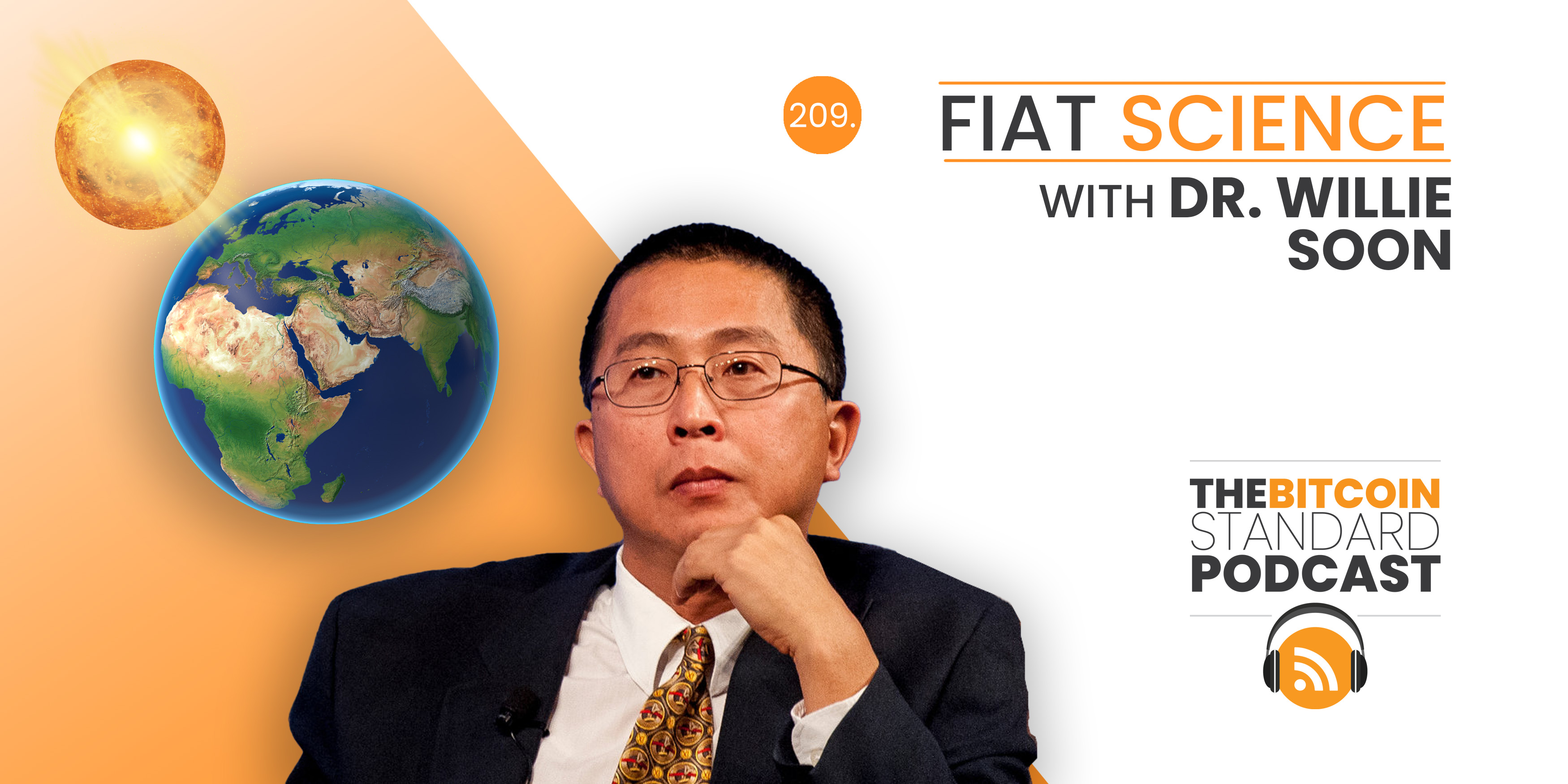 209. Fiat Science with Dr. Willie Soon