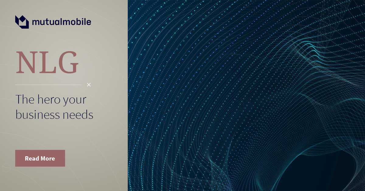 A Guide to Natural Language Generation | Mutual Mobile