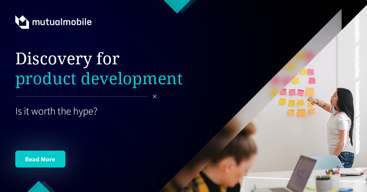 The importance of discovery in building a great digital product ...