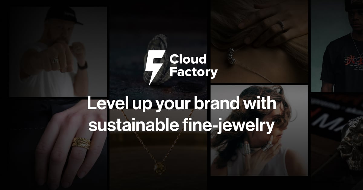 Cloud Factory / Print on Demand Jewelry / 3D Printed Silver