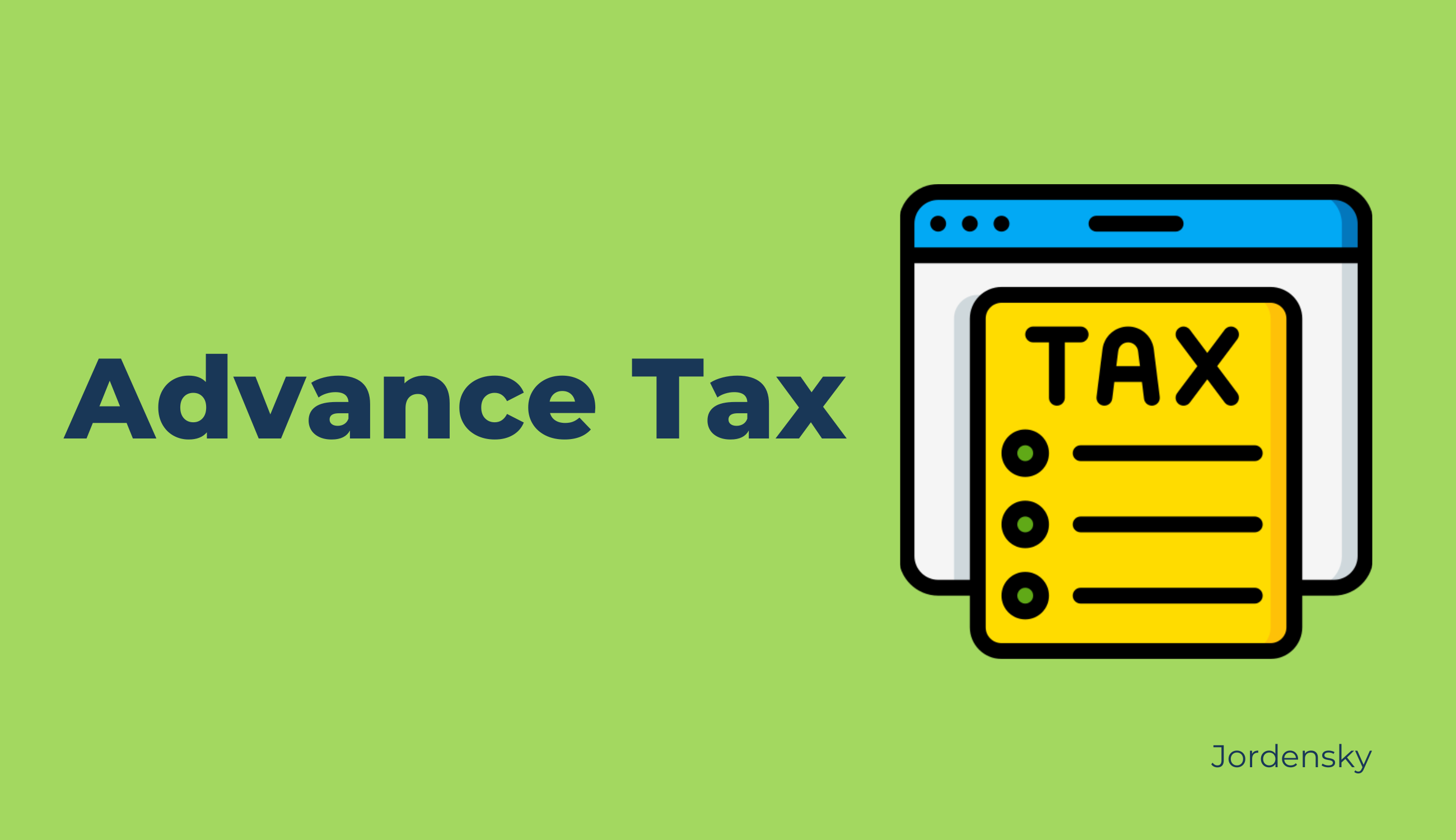 Are You Getting the Most Out of Your Income Tax - Explainer On Advance ...