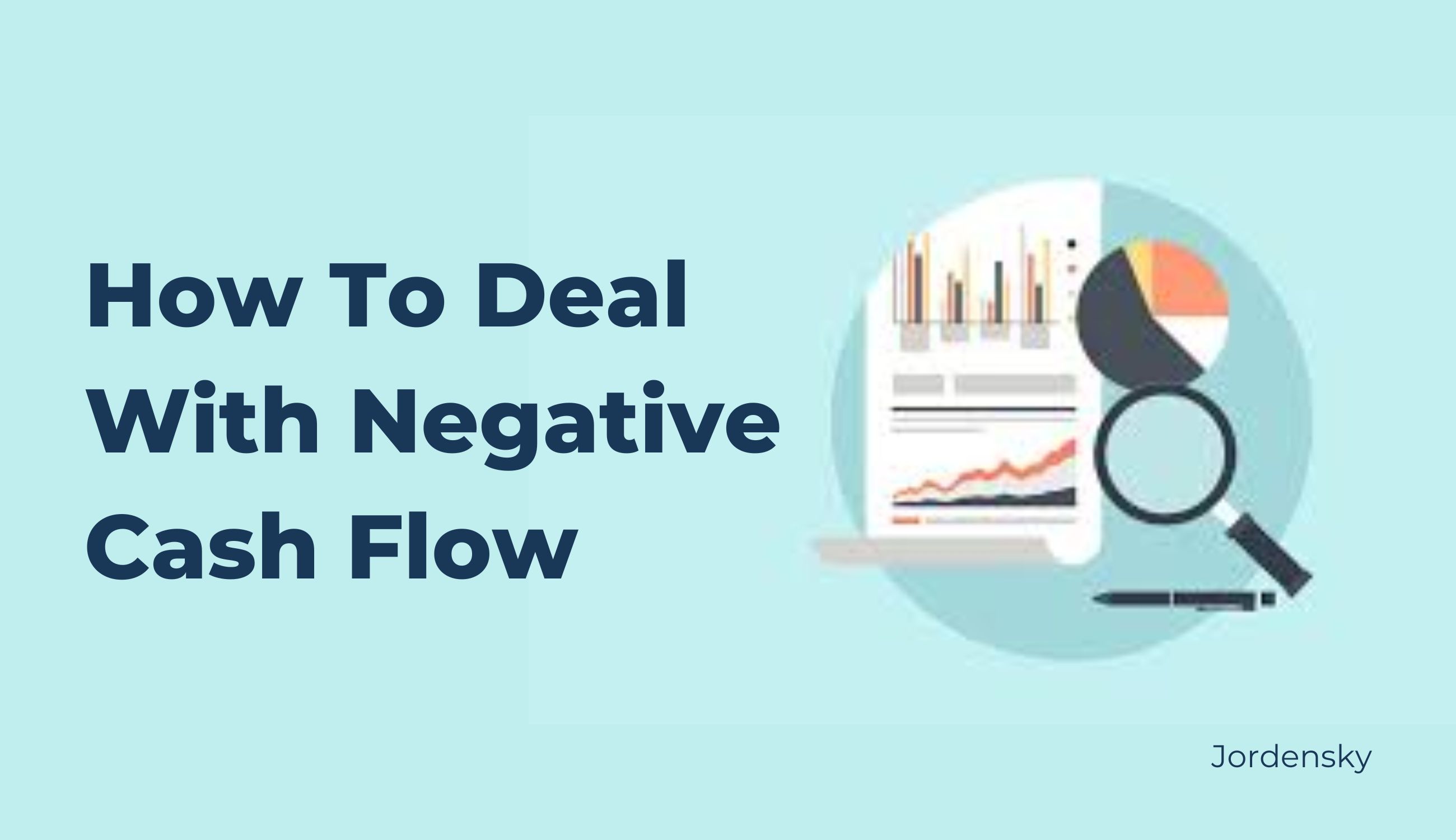 Everything You Wanted to Know About Negative Cash Flow and How to ...
