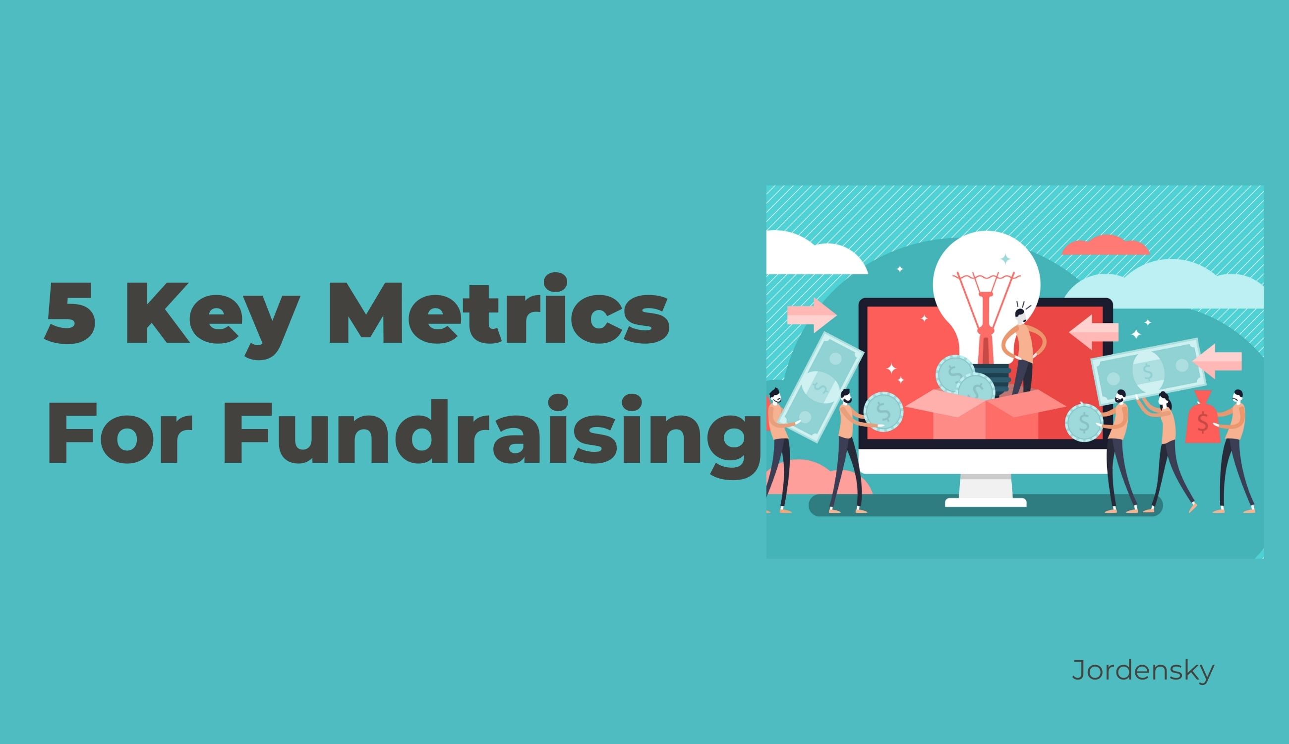 5 Key Financial Metrics with Formula for Successful Fundraising ...