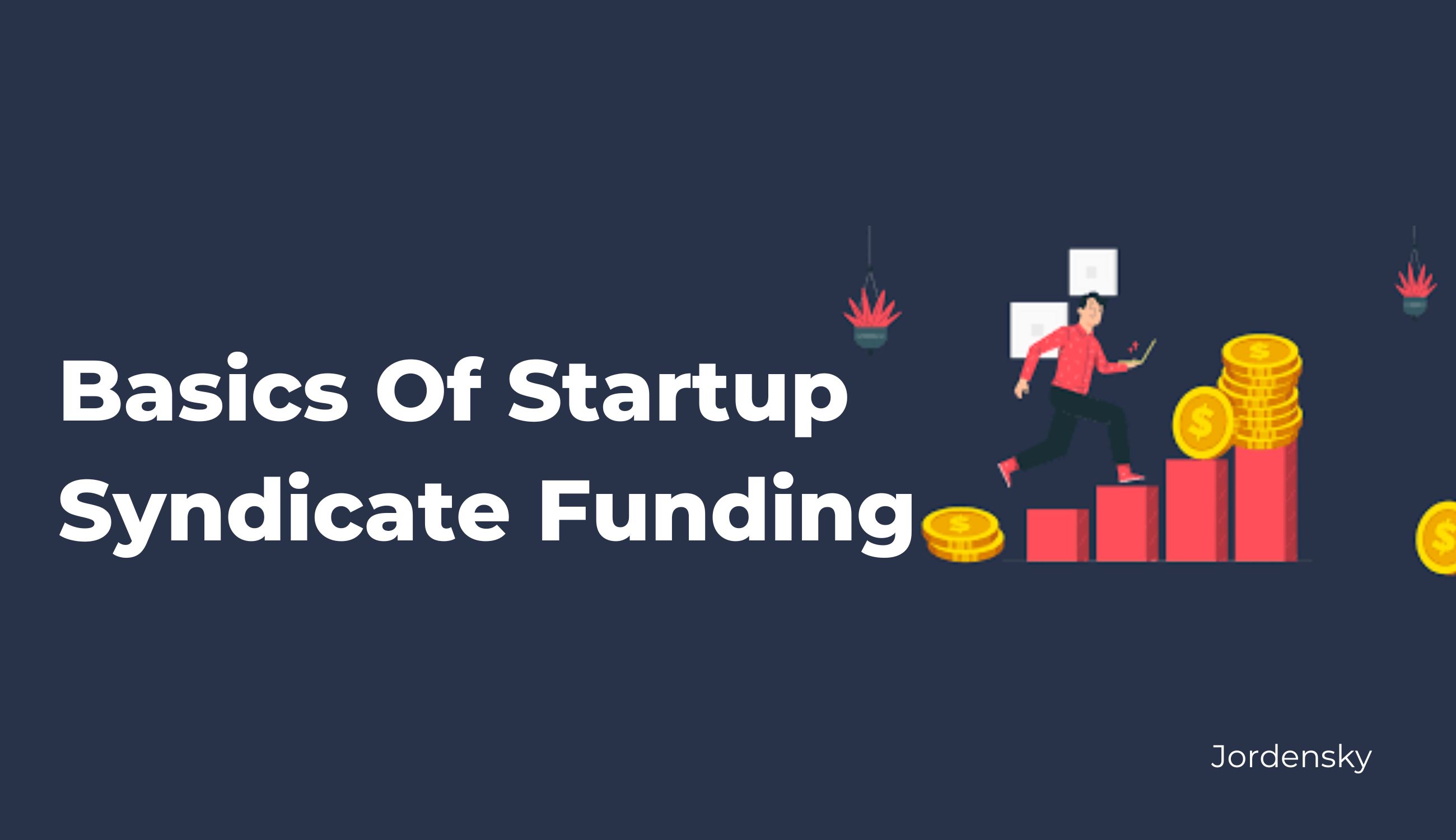 Basic of Startup Syndicate and How does it Function in India ...