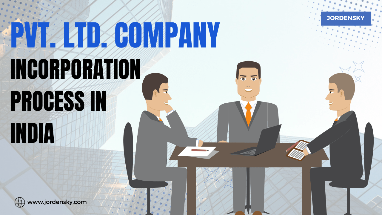 Jordensky: Streamlining Pvt Ltd Company Setup in India. Your Easy Path ...