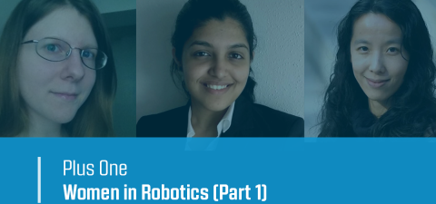 Plus One Women in Robotics (Part 1) | Blog | Plus One Robotics