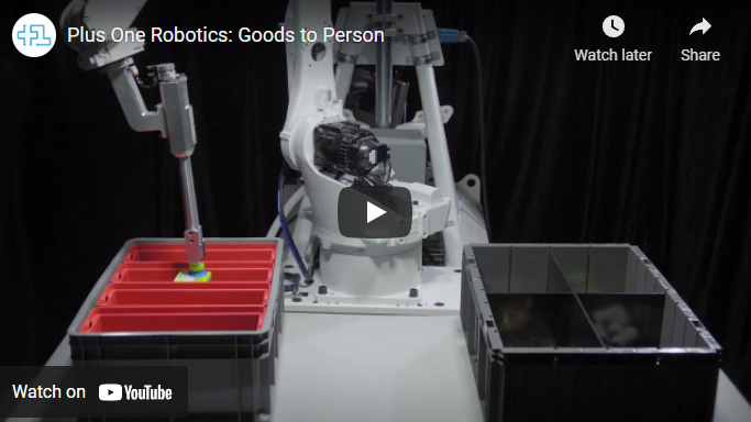 Plus One Robotics: Goods to Person | Videos | Plus One Robotics