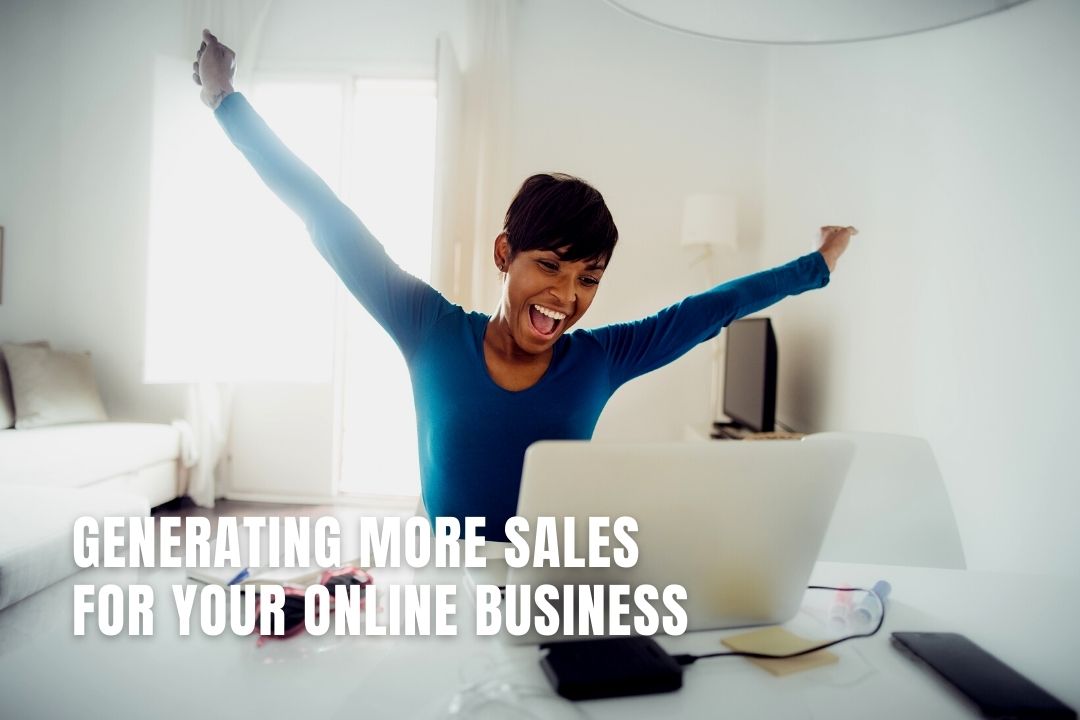 Generating More Sales for Your Online Business