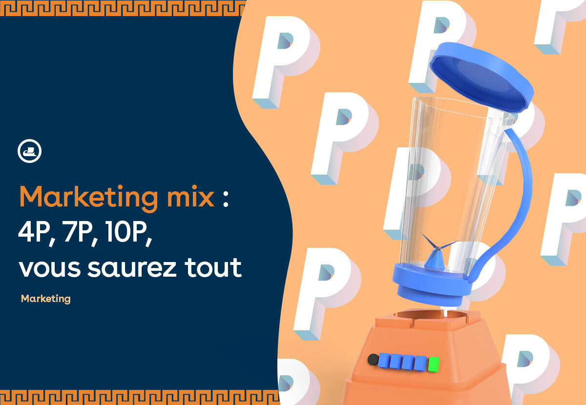 Tout savoir sur le marketing mix et ses étapes