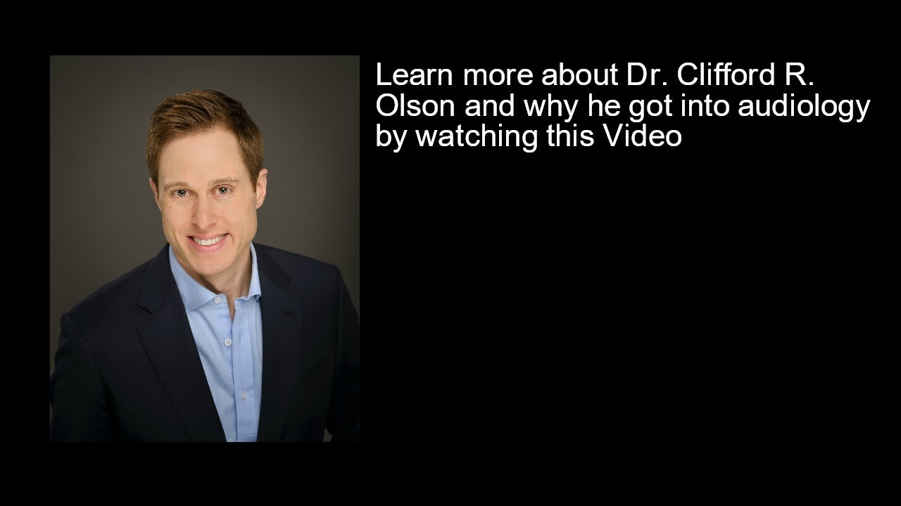 Clifford R. Olson, AuD - Doctor of Audiology in Anthem AZ