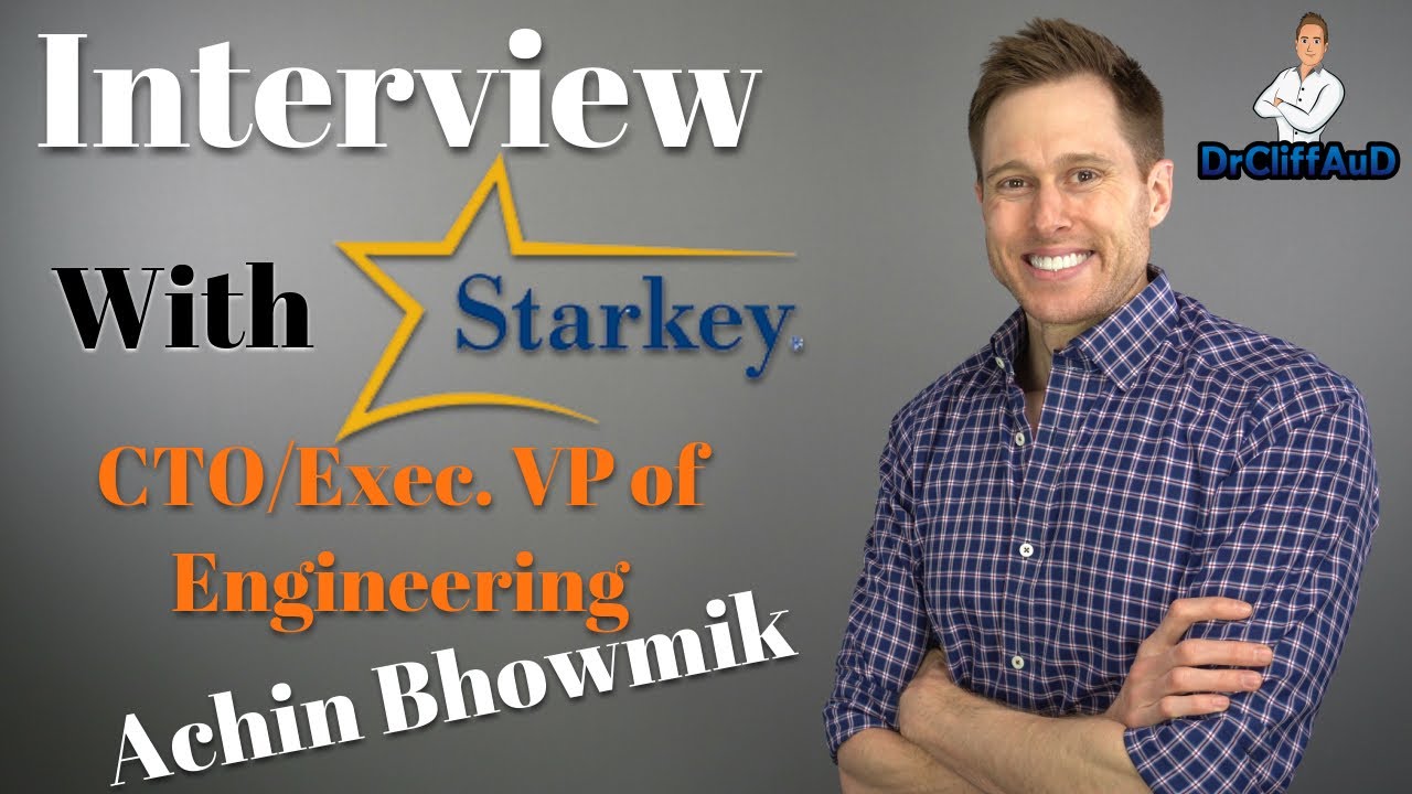 Interview with Achin Bhowmik | Starkey's Chief Technology Officer & Executive VP of Engineering