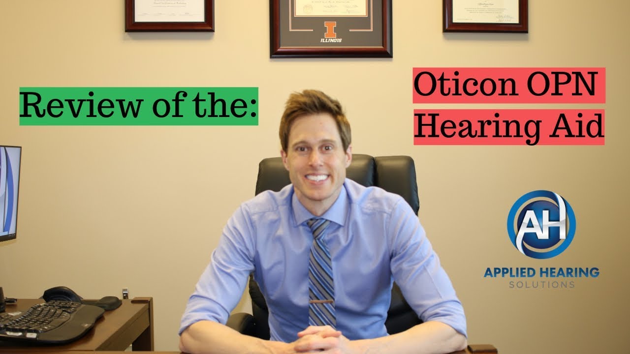 Oticon Opn Hearing Aid Review