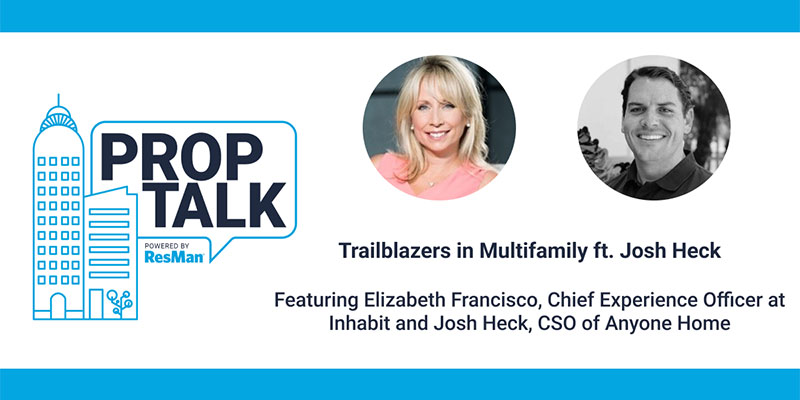 Trailblazers in Multifamily ft. Josh Heck | ResMan