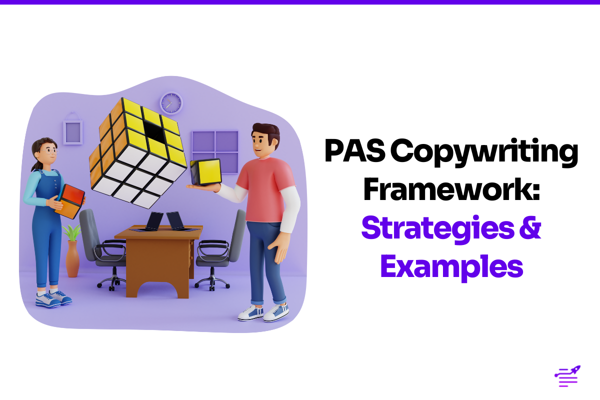 PAS Framework: Content Strategy Inspiration