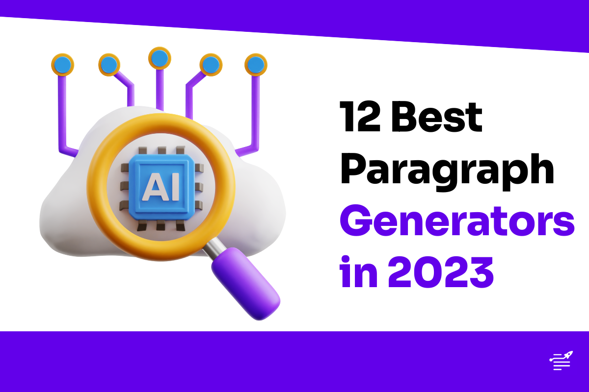 12 Best Paragraph Generators in 2023