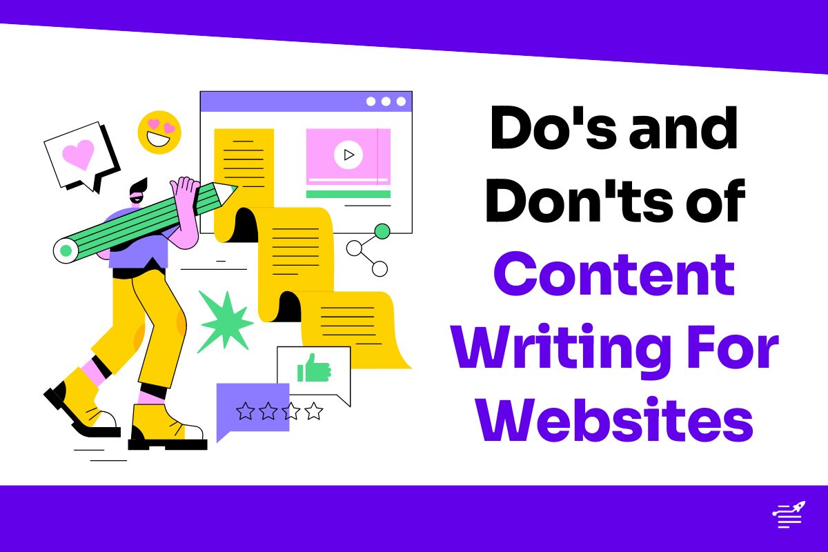 13 Do's and Don'ts of Content Writing For Websites