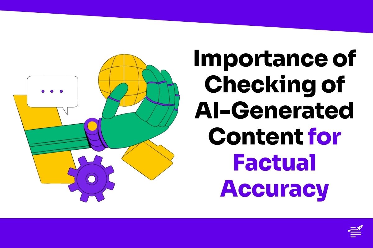 Importance of Checking of AI-Generated Content for Factual Accuracy