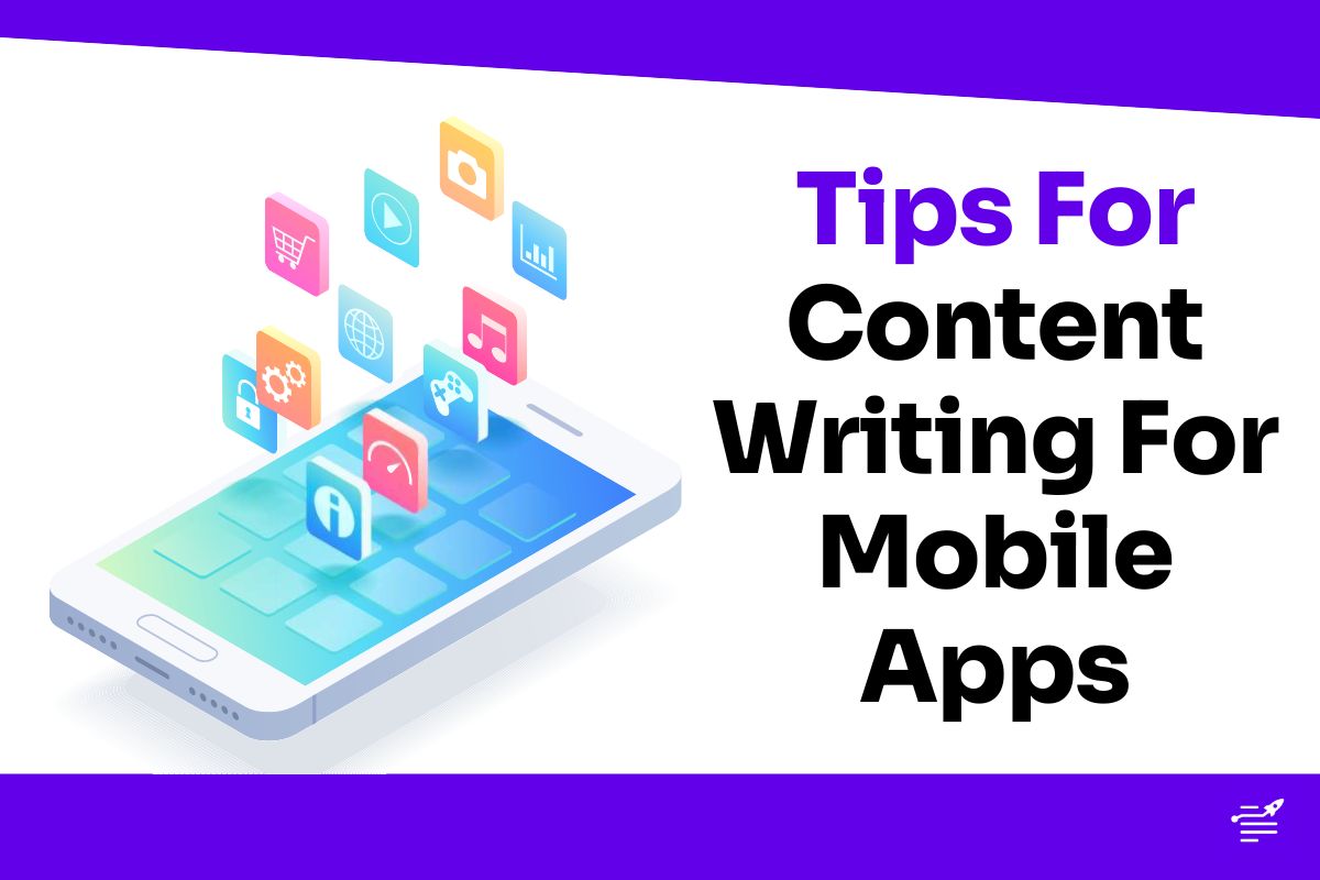 Mobile App Content Writing - 5 Tips You Must Know