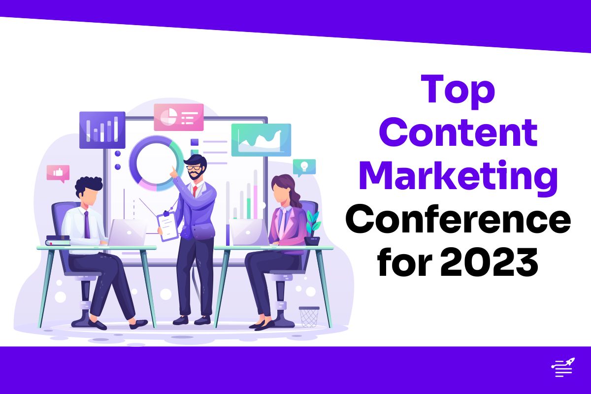 Top 25 Content Marketing Conferences for 2023