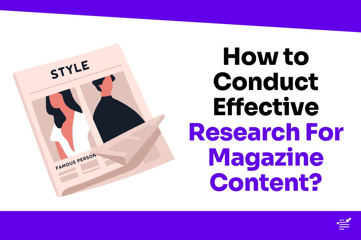 Magazine Content: Effective Research