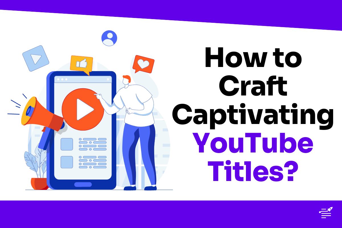 Captivating YouTube Title Guide